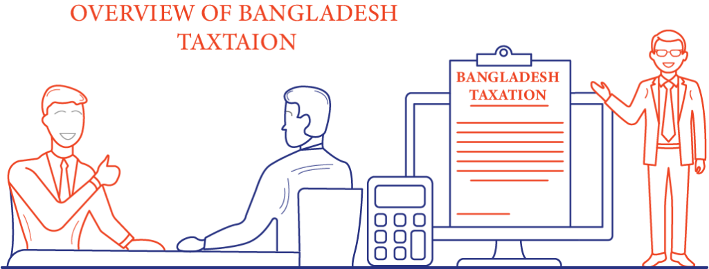 Taxation Overview: System To Perform Right| Network.com.bd