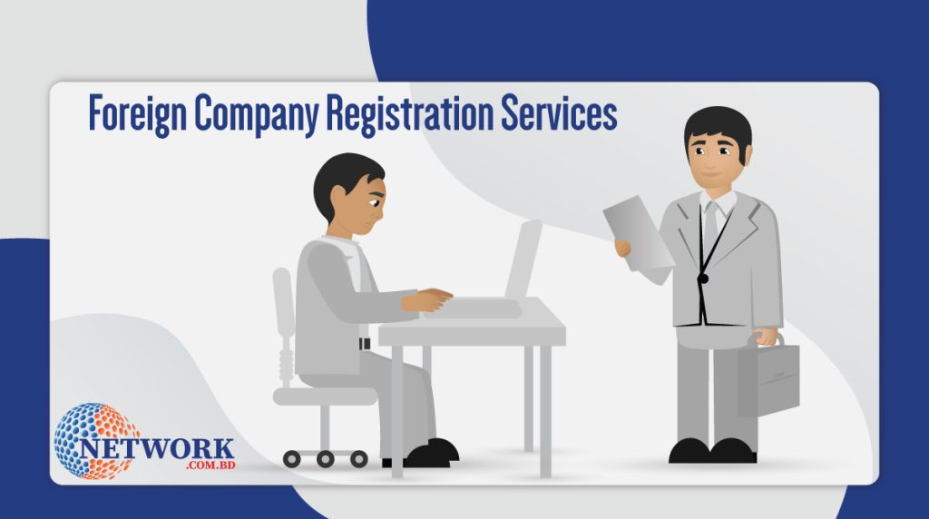 Foreign Company Registration Services in Bangladesh